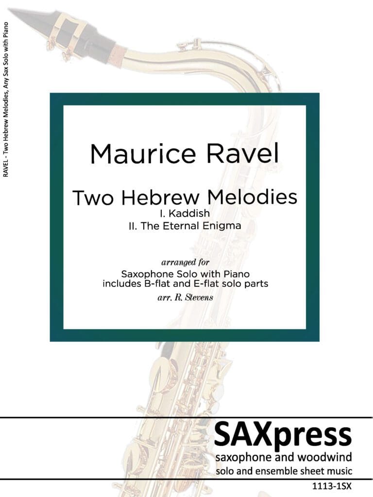 Two Hebrew Melodies by Ravel for Any Saxophone Solo with piano